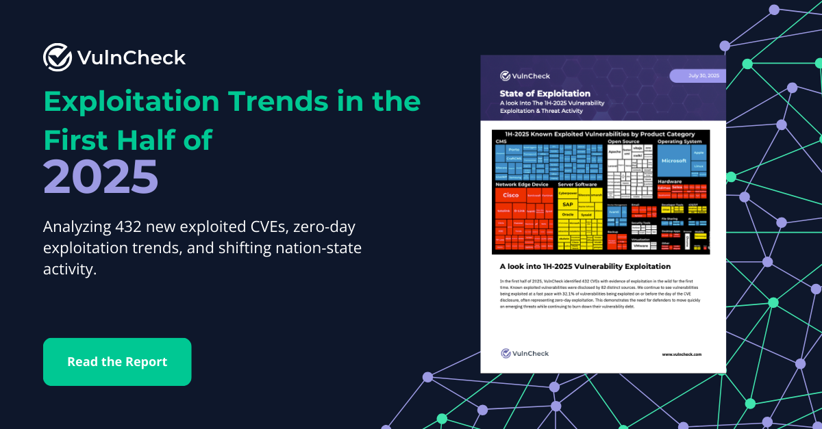 State of Exploitation Report 1H 2025 | VulnCheck